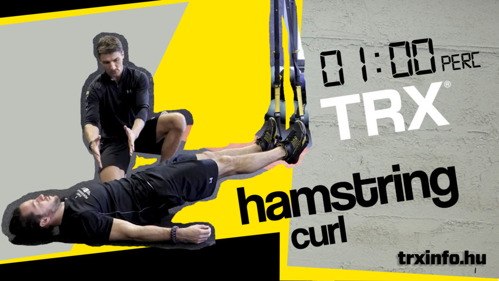 1 perc TRX - Hamstring curl - R-med - Válaszd az egészséget